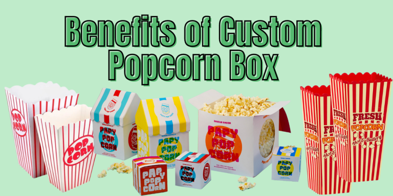 Grow Your Brand's Visibility with Custom Popcorn Boxes